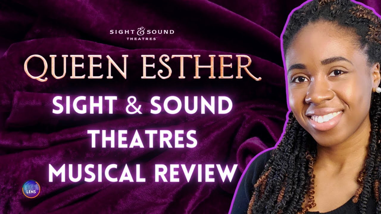 The Best Musical About Esther... EVER! || Queen Esther - Sight and ...