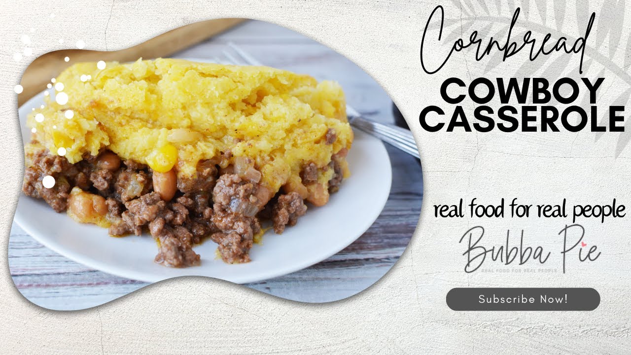 Cornbread Cowboy Casserole - YouTube