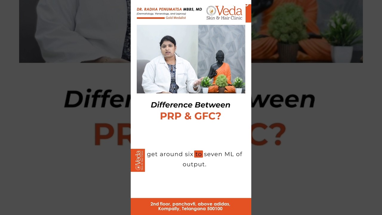 what is the difference between PRP and GFC ? | veda skin and hair ...