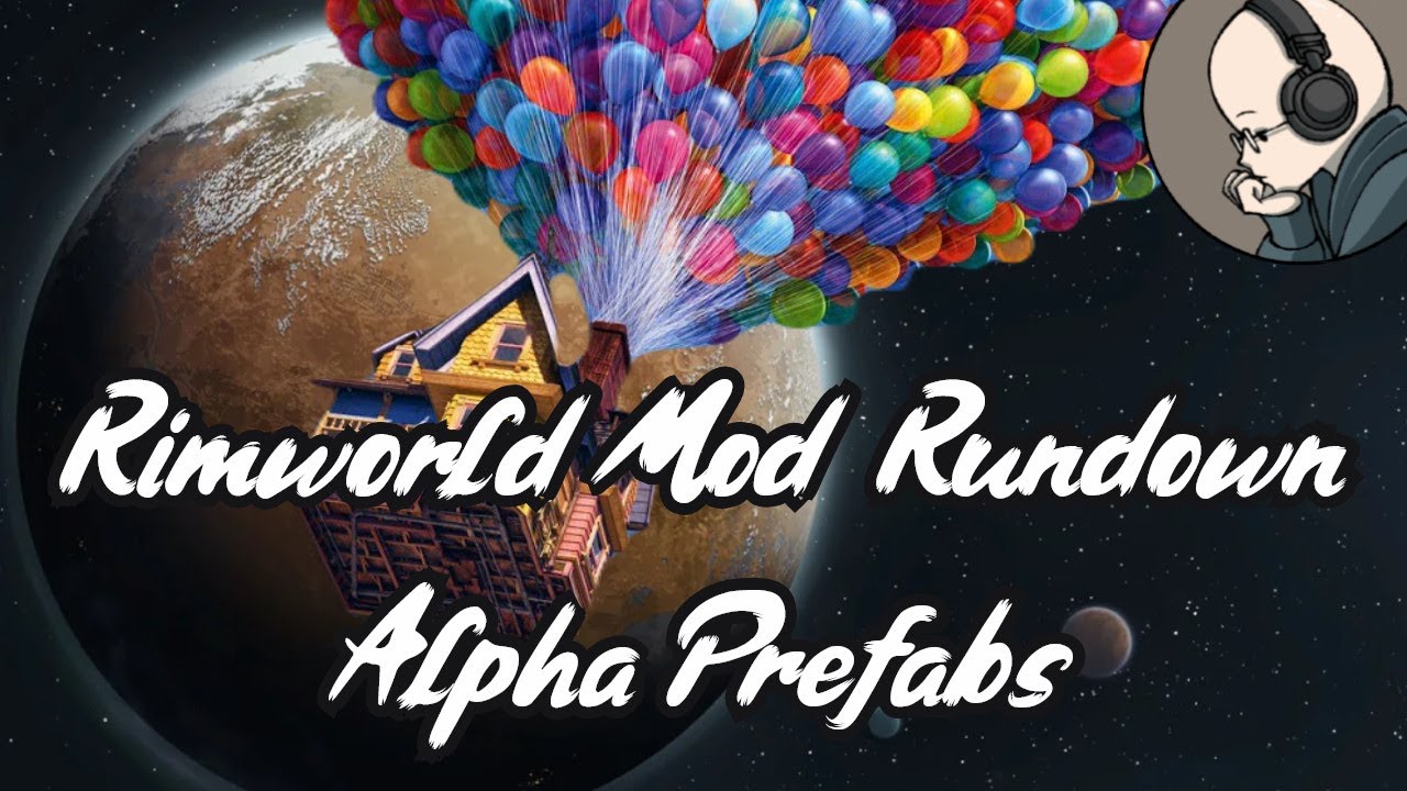 Alpha Prefabs - Rimworld Mod Rundown - YouTube