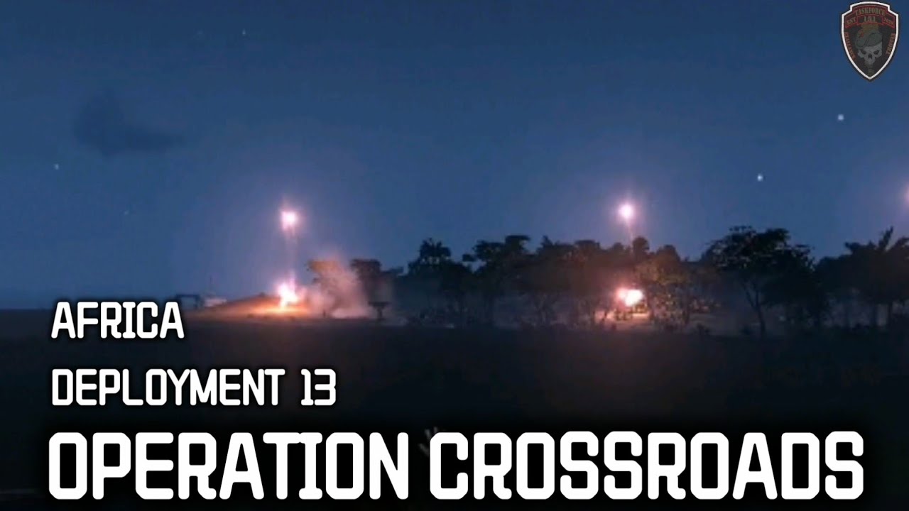 TF151 - Africa Deployment 13 : OPERATION CROSSROADS - YouTube