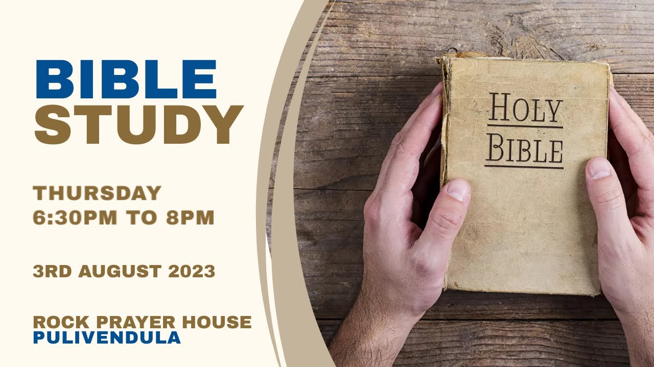|| Bible Study || 3rd August 2023 || Rock Prayer House, Pulivendula ...