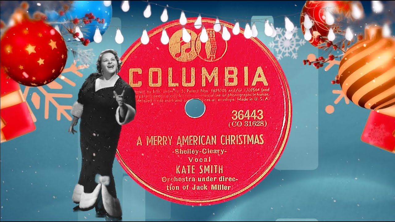 🎄 🇺🇸 "A Merry American Christmas” by Kate Smith 1941 - YouTube