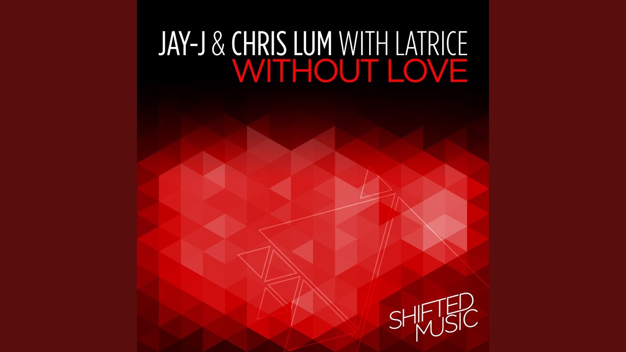 Without Love (Jay-J's Shifted Up Mix) - YouTube