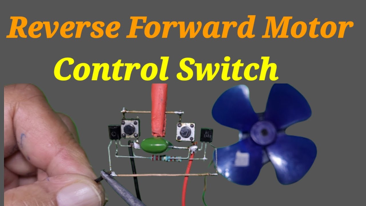 Forward Reverse switch |#electronics projects |@Shakti Tech Shakti ...