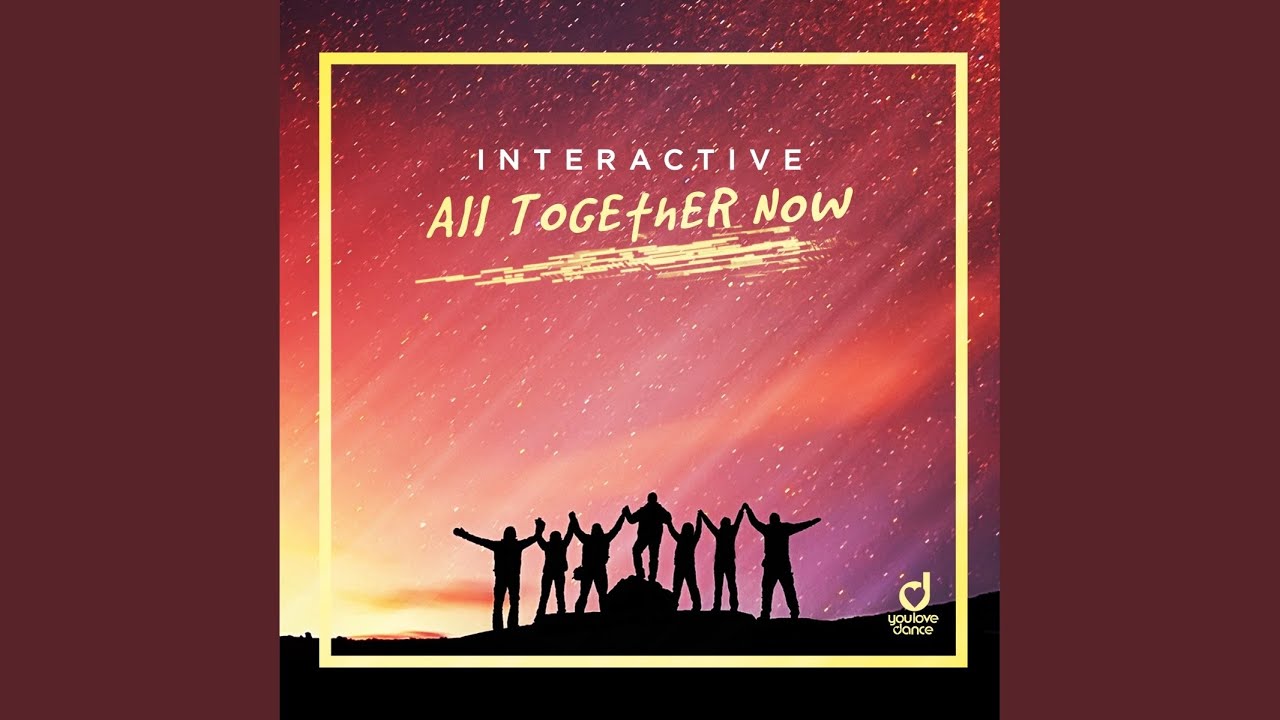 All Together Now - YouTube