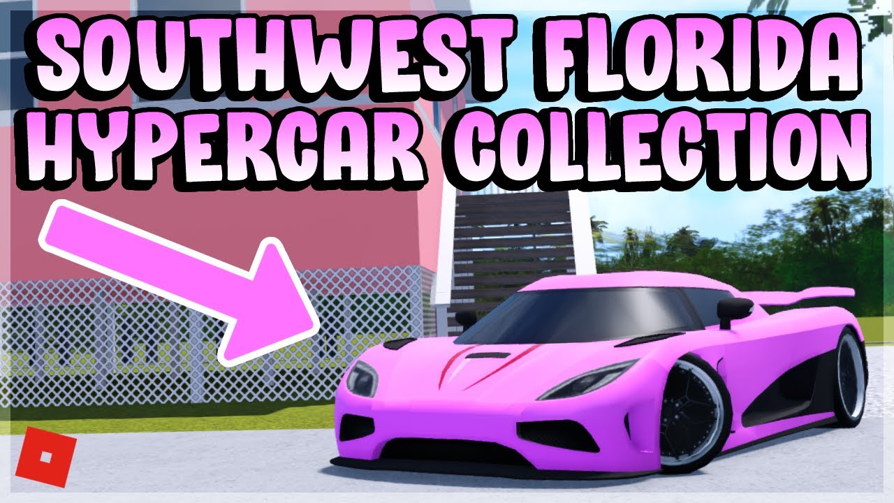 MY 2021 HYPERCAR COLLECTION *EXPENSIVE* | Southwest Florida Roblox ...