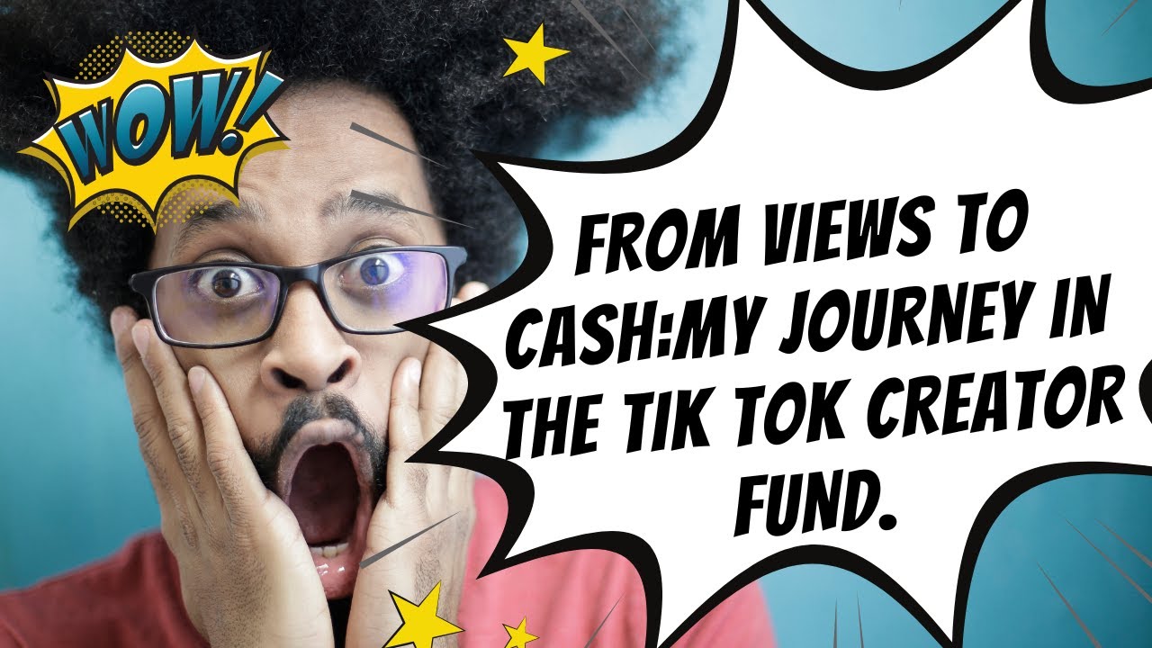 Tik Tok Creator Fund Program: From Views to Cash - YouTube