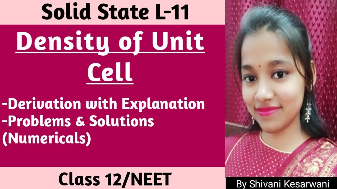 Density of Unit Cell | Calculation involving Unit Cell Dimensions ...