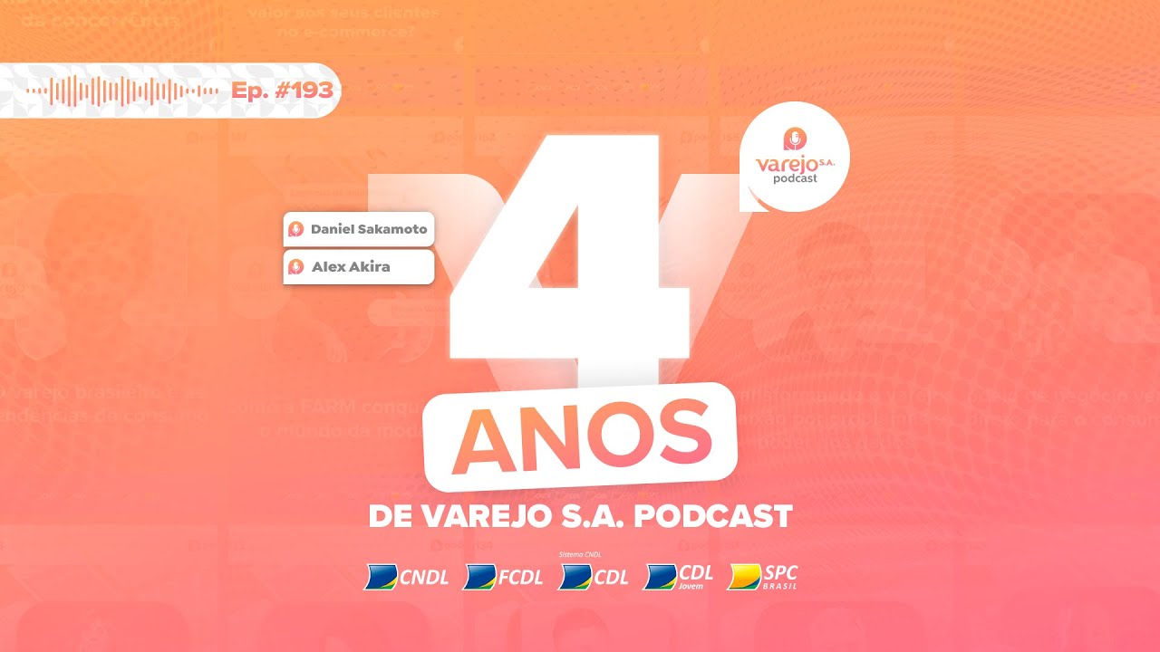 4 anos de Varejo S.A. Podcast: histórias e tendências | com Alex Akira ...