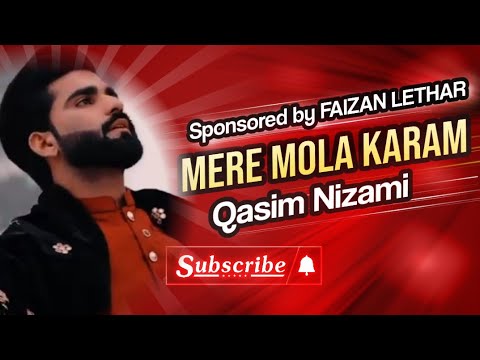 Mere Mola Karam Ho Karam | Qasim Nizami | Sponsored By Faizaan Lather | Studio 7 - YouTube