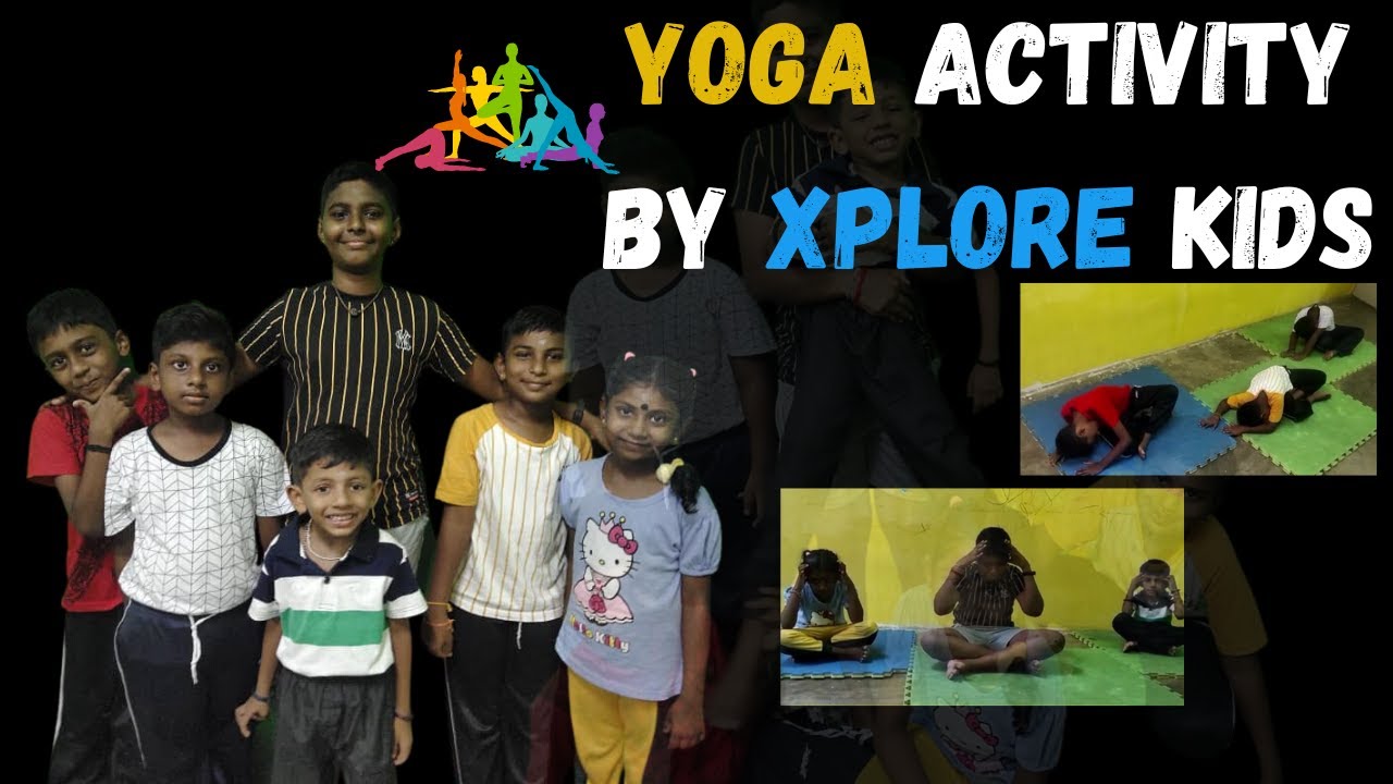 Yoga Activity By Xplore Kids | Super Brain Exercises | Saturday Special ...