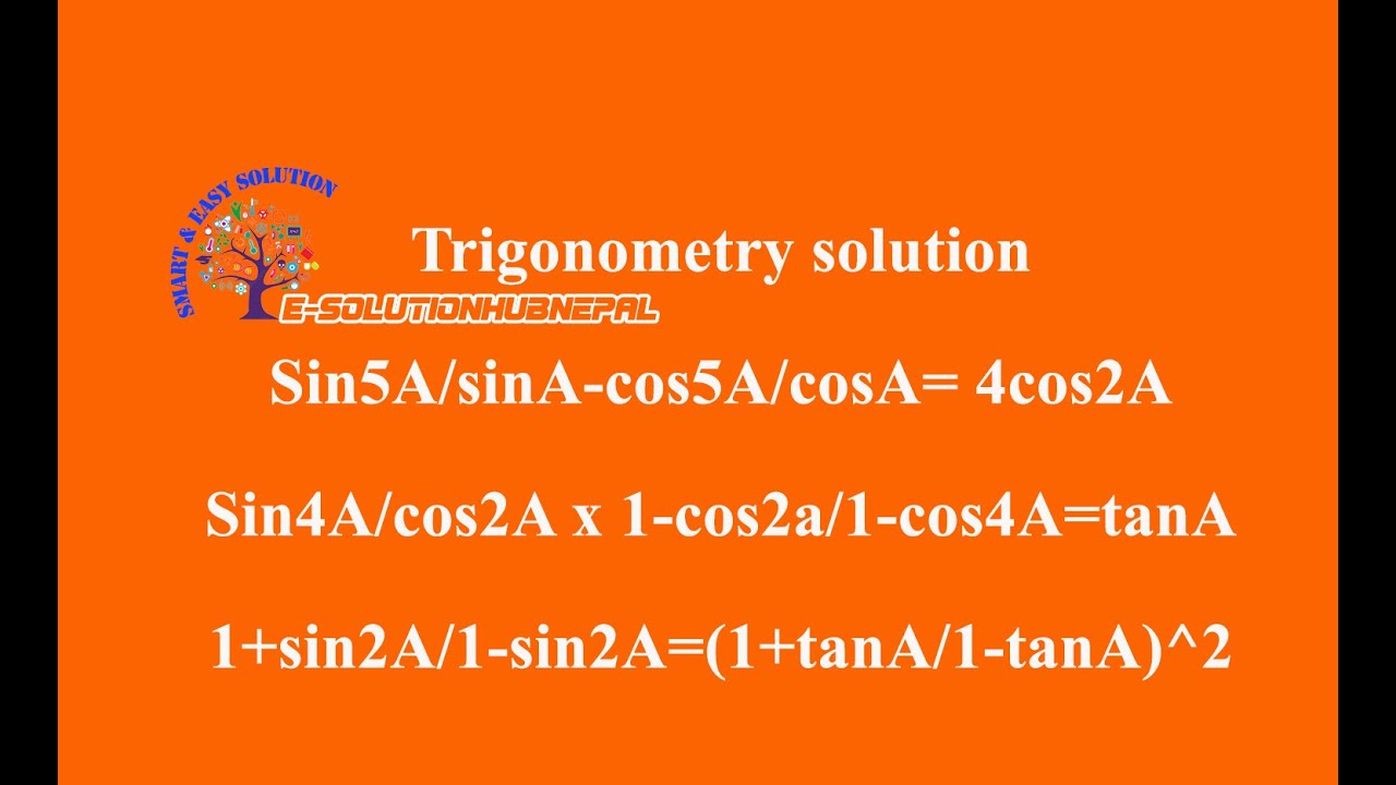Sin5A/sinA-cos5A/cosA= 4cos2ASin4A/cos2A x 1-cos2a/1-cos4A=tanA1+sin2A ...