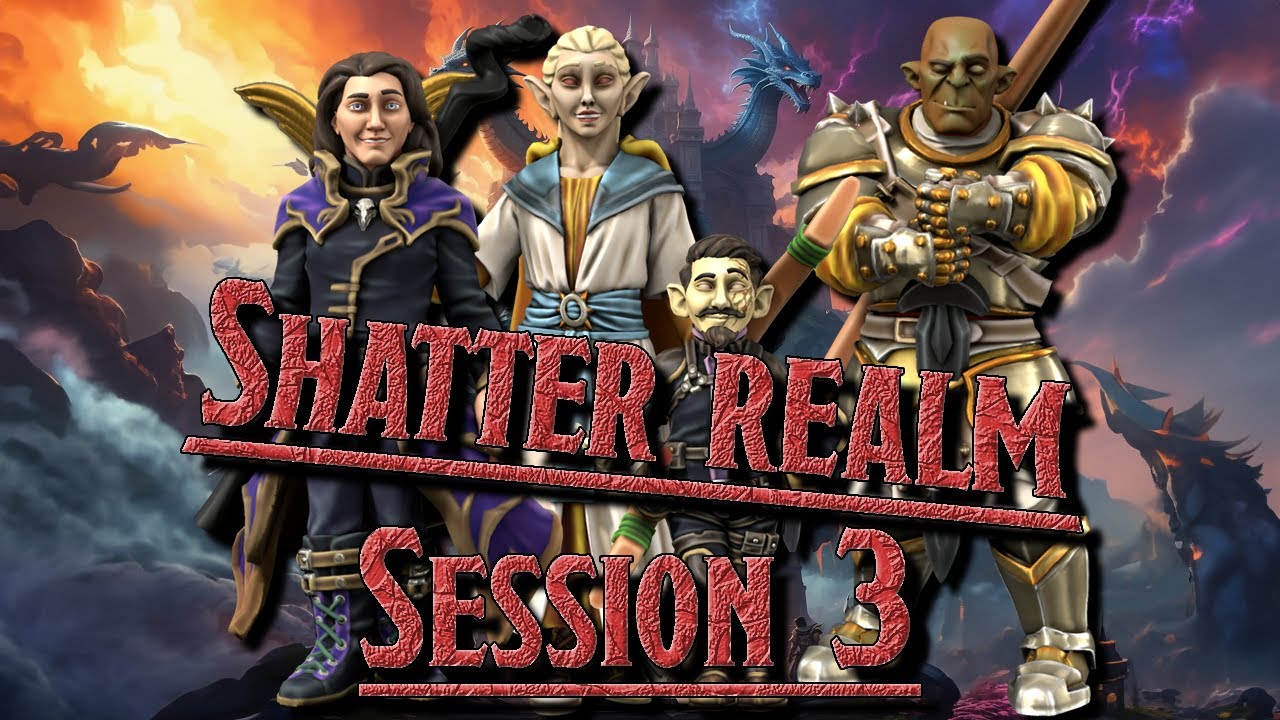 The Shattered Realm: Session 3 - YouTube