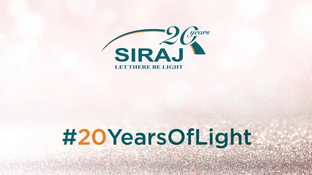 Siraj Lighting - 20 Years of Light Journey - YouTube