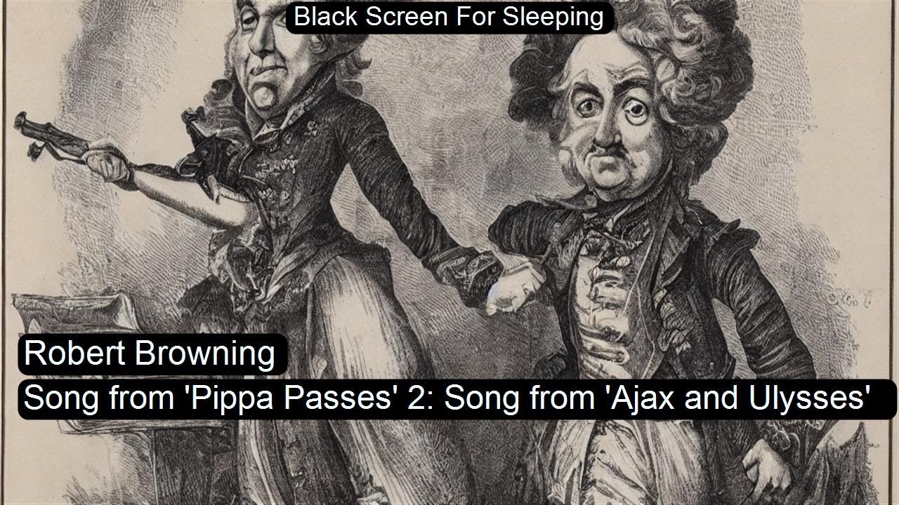 Song from 'Pippa Passes' 2: Song from 'Ajax and Ulysses' by Robert ...