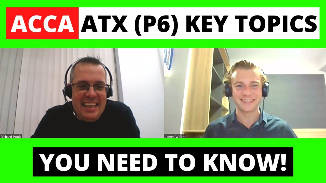 ⭐️ HOW TO PASS ACCA ATX (P6) - KEY TOPICS YOU MUST KNOW FOR YOUR EXAM ...