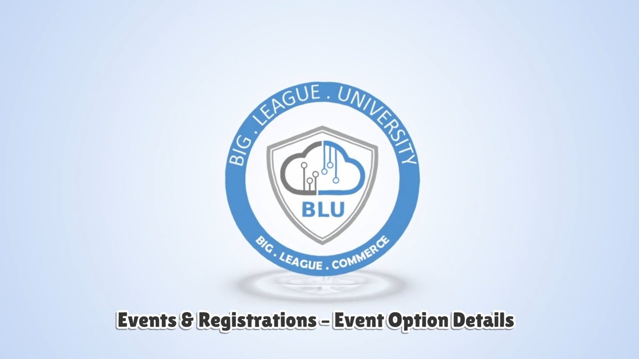 Big League Commerce - BLU Training EV06 - Event Option Details - YouTube