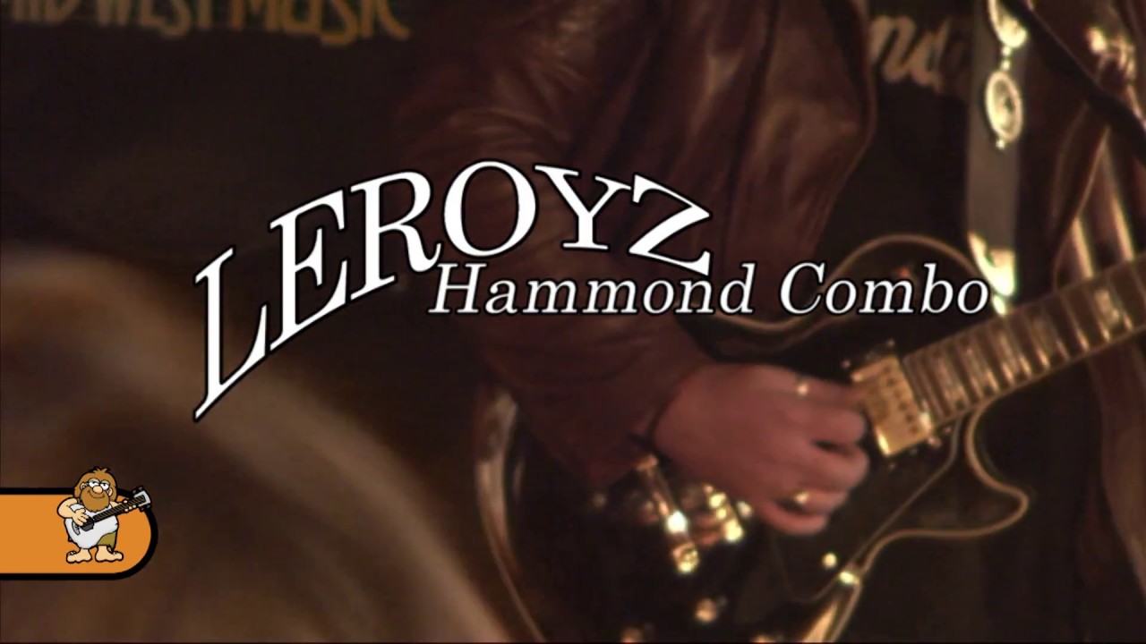 LEROYZ Hammond Combo Live@The Cave - The Thrill Is Gone - YouTube