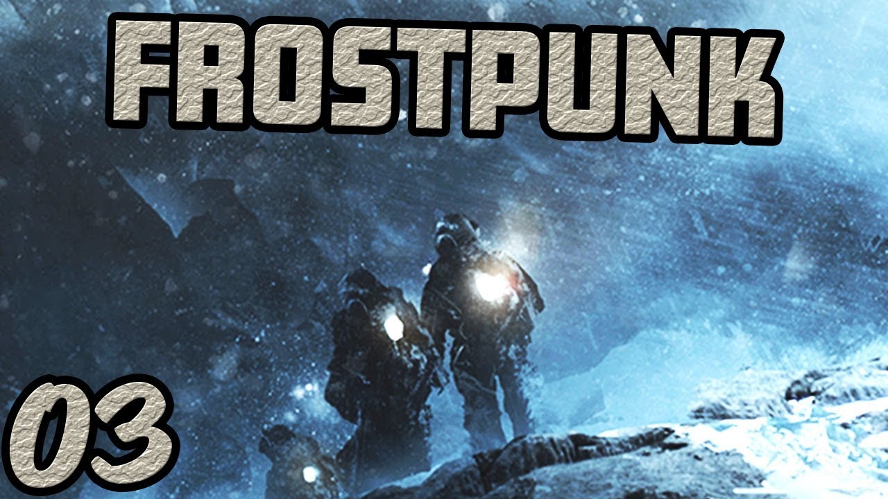 FROSTPUNK FULL GAME GAMEPLAY - Part 3 - Recovering the Automaton! - YouTube