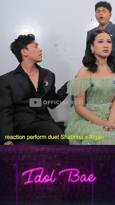 IDOL BAE | REACTION PERFORM SHABRINA X AFGAN #shorts #indonesianidol #idol #idol2025 - YouTube