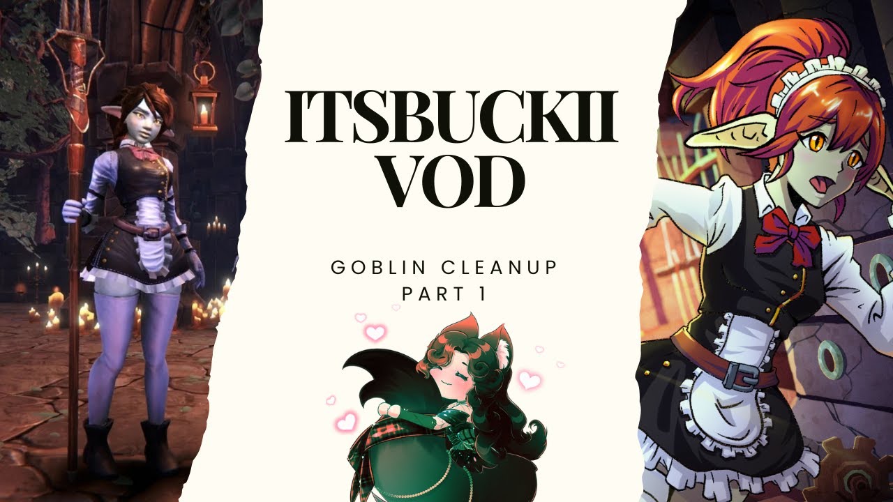 Goblin Clean Up Part 1 - YouTube