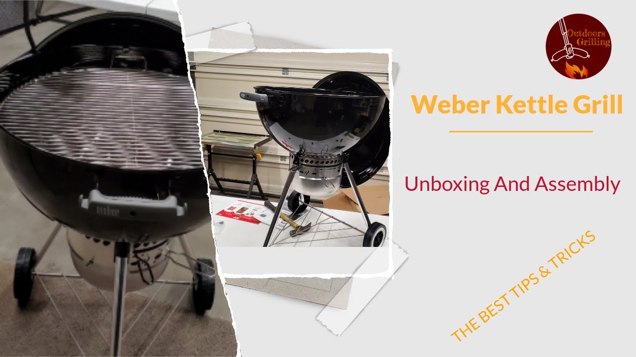 Weber 22 Original Kettle Grill Open Box And Weber Kettle Grill Assembly ...