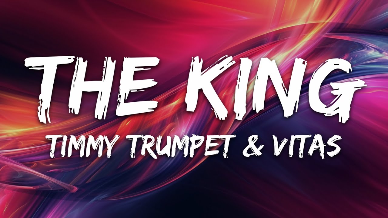 Timmy Trumpet & Vitas - The King (Lyrics) - YouTube