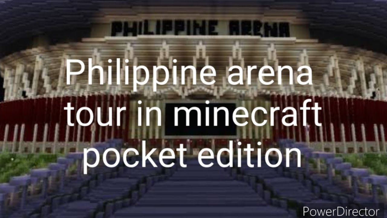 Philippine Arena world map tour in minecraft Pocket edition - YouTube