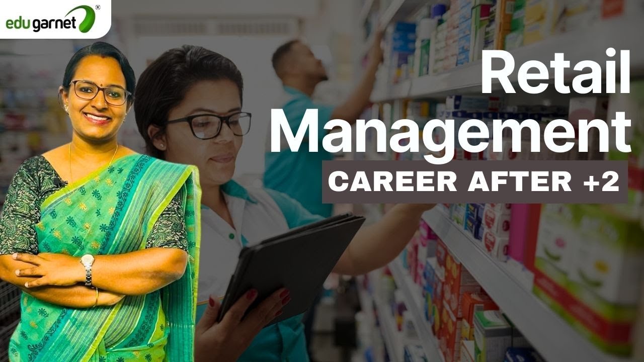 Career in Retail Management | Retail management course After Plus two | Career guidance ...