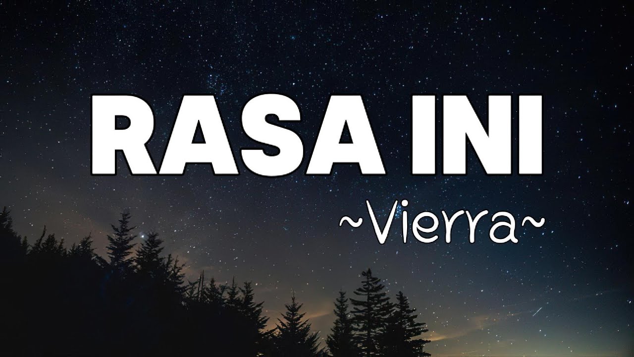 Vierra - Rasa Ini | Lyrics - YouTube