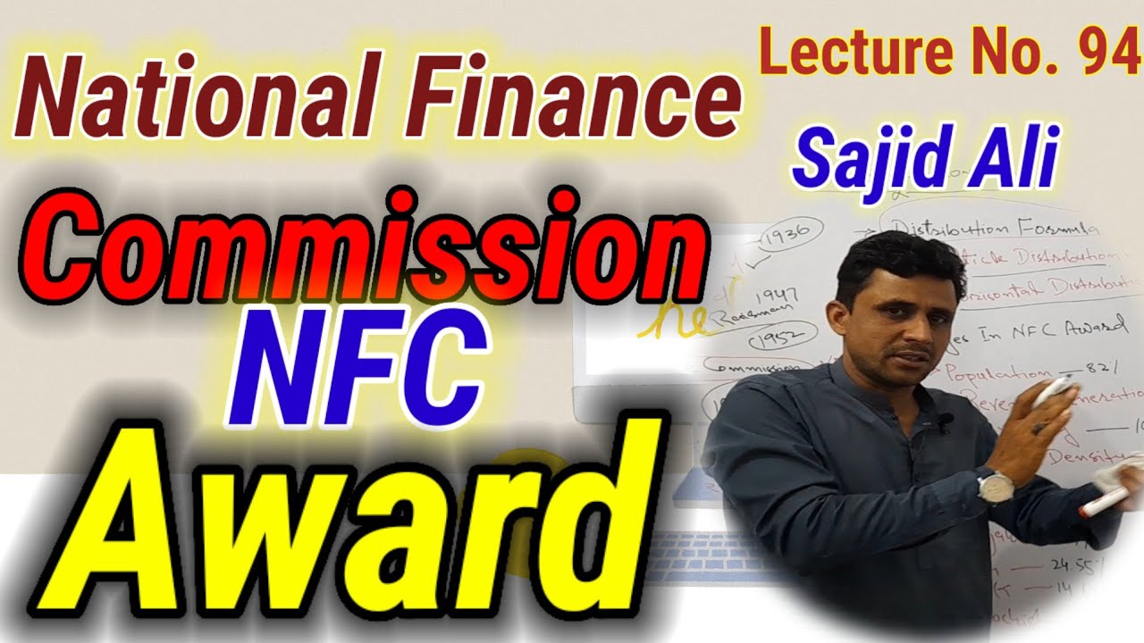 Lecture No 94 | National Finance Commission NFC Award in Pakistan | by ...