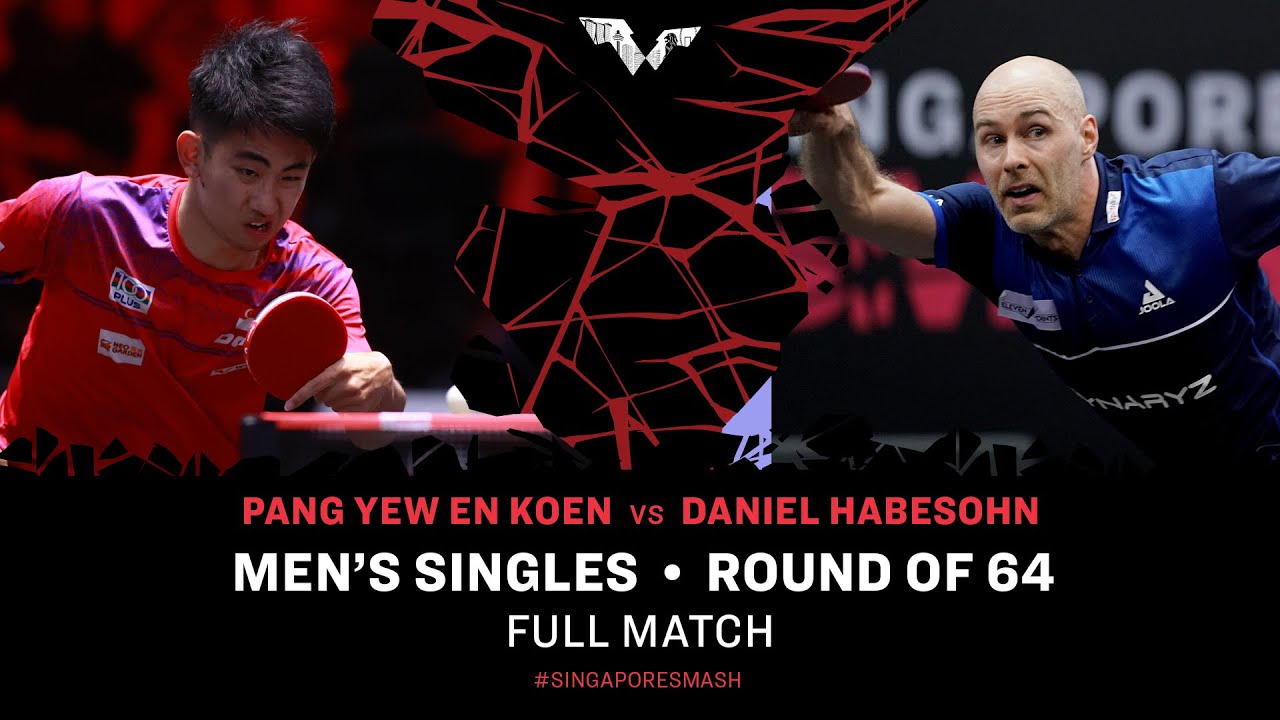 FULL MATCH | Daniel HABESOHN vs PANG Yew En Koen | MS R64 | # ...