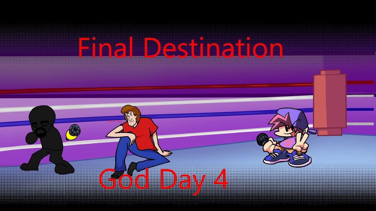 Final Destination God Day 4 - YouTube
