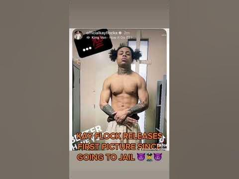 KAY FLOCK POSTED A PICTURE FROM JAIL #kayflock - YouTube