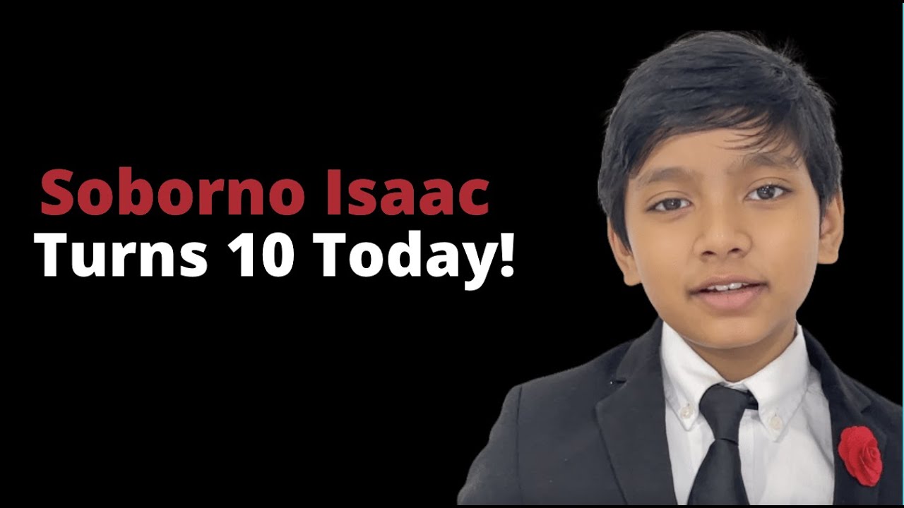 Soborno Isaac Turns 10 Today! - YouTube