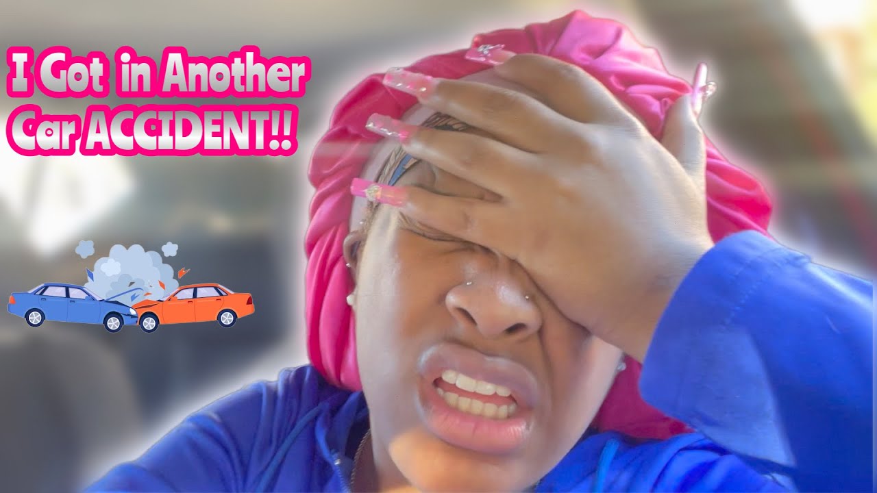 I GOT INTO ANOTHER CAR ACCIDENT! COME TO WORK, DOCTORS & REPAIR SHOP ...