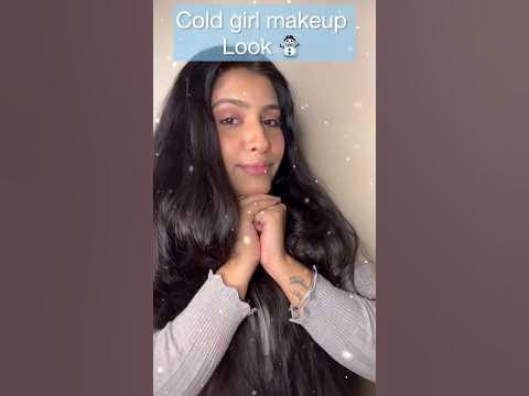 I am cold Girl makeup look ️ ️ ️#youtubeshorts #coldgirlmakeup #wintermakeup - YouTube