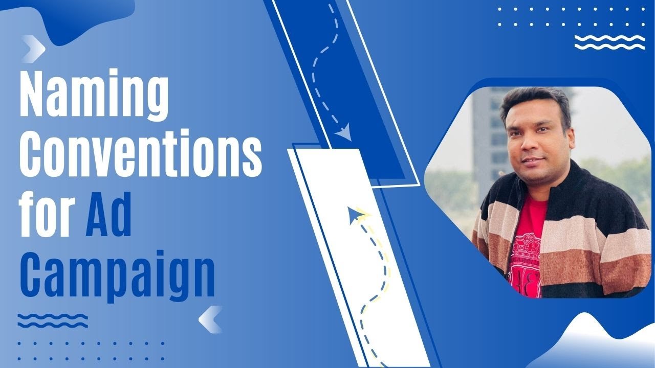 Naming Conventions for Ad Campaign - YouTube