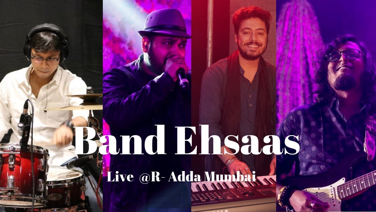 Band Ehsaas | Live at R Adda Mumbai | Amarabha Show Reel - YouTube