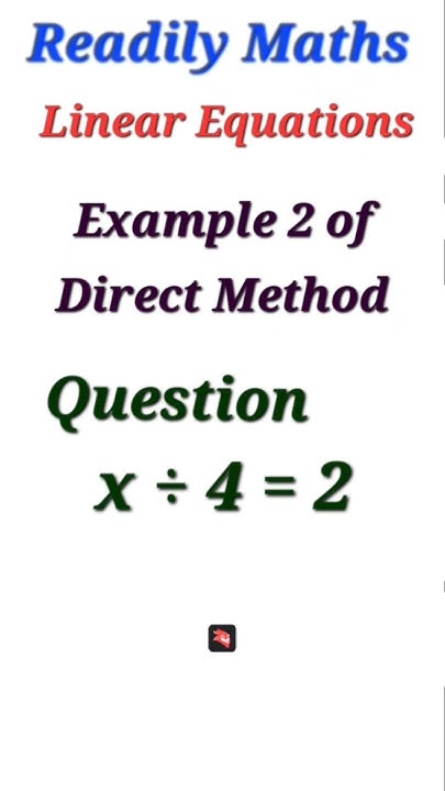 EXAMPLE2 of Method2(DIRECT Method)Linear Equationinone variable||#readilymaths||#conceptbase ...