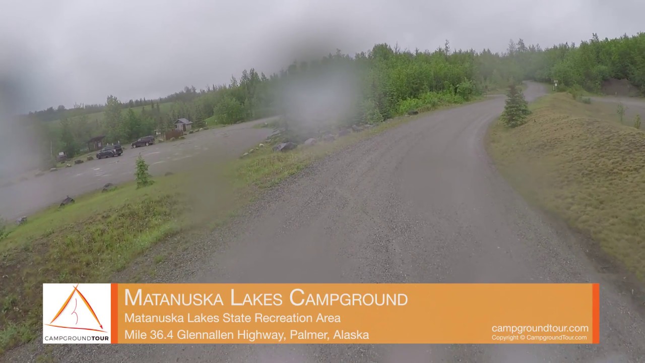 Matanuska Lakes Campground, Glennallen Highway, Palmer, Alaska - YouTube