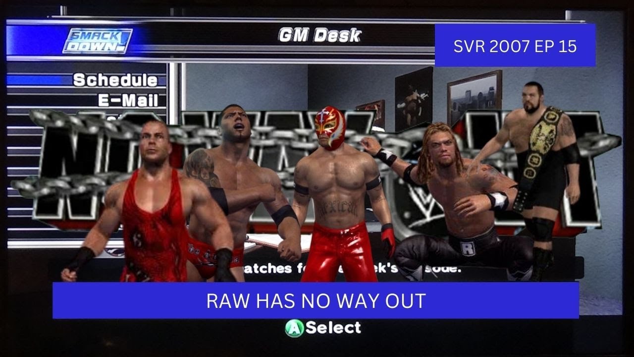 RAW HAS NO WAY OUT | WWE SVR 2007 GM Mode Ep 15 - YouTube