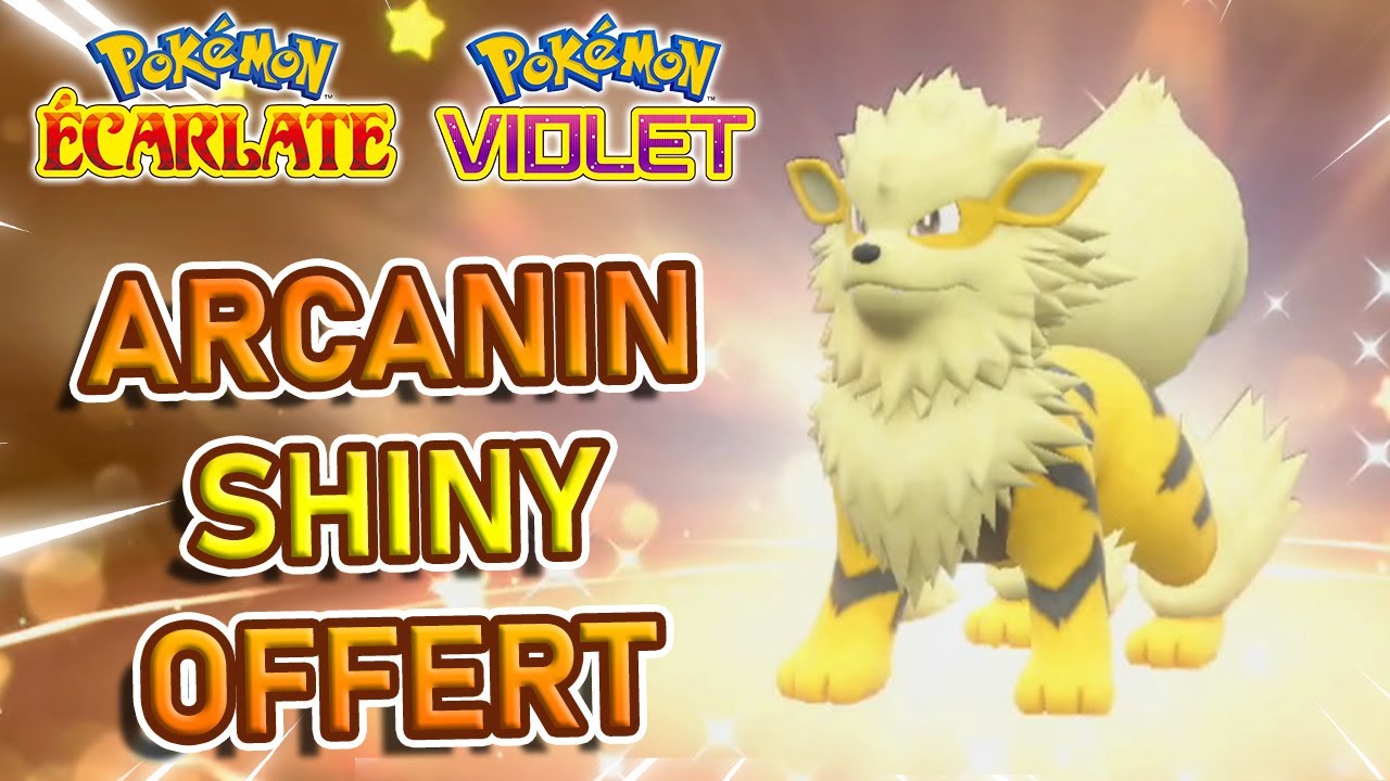 DISTRIBUTION D’UN ARCANIN SHINY STRATÉGIQUE | Pokémon Violet & Écarlate ...