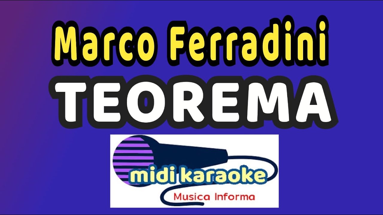 Marco Ferradini - TEOREMA - karaoke - YouTube
