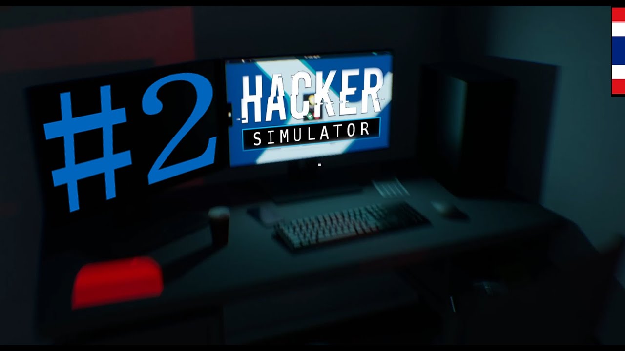 Hacker Simulator #2 ส่งมัลแวร์ไป! - YouTube