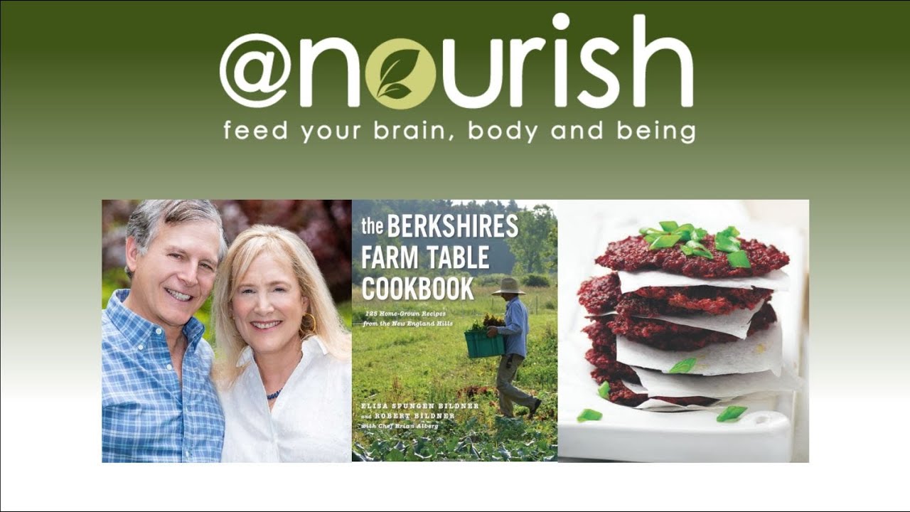 @nourish - Elisa Spungen Bildner and Rob Bildner: The Berkshires Farm ...