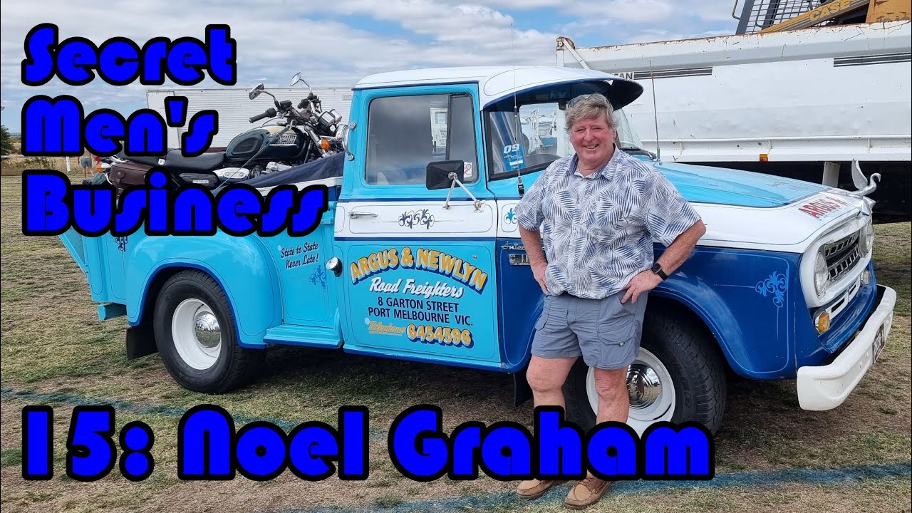 Secret Men's Business 15: Noel Graham - YouTube