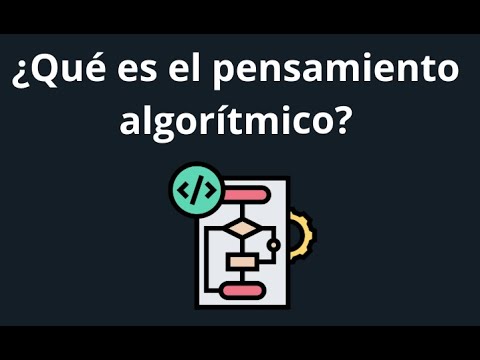 ¿Qué es el pensamiento algorítmico? | Programando ideas - YouTube