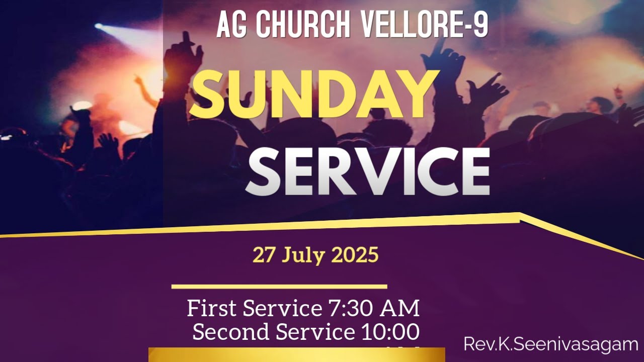 || Sunday Second Service || 27 July 2025 || AG Church Vellore -9 ...
